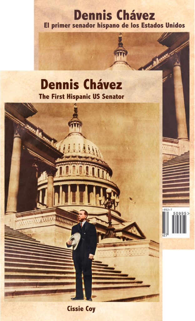 Dennis Chávez: The First Hispanic US Senator / El primer senador ...