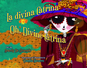 La divina Catrina / Oh, Divine Catrina - Arte Publico Press