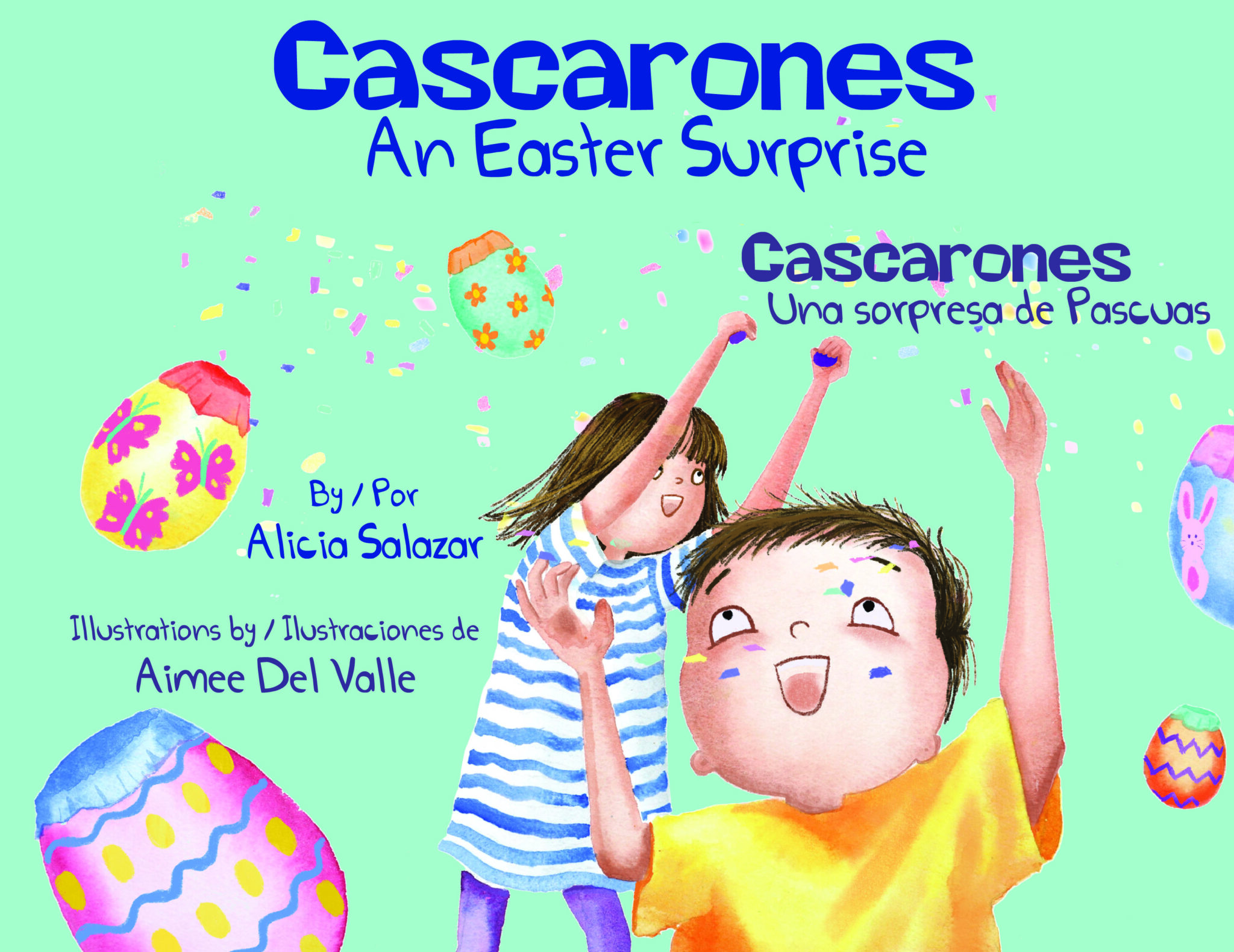 Cascarones: An Easter Surprise / Una sorpresa de Pascuas - Arte Publico ...